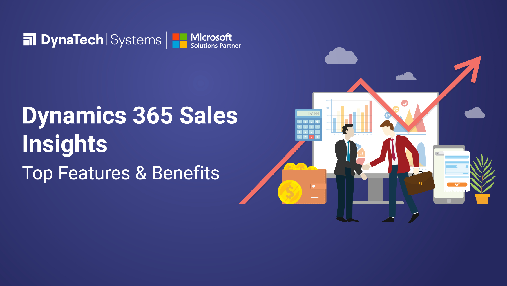 Dynamics 365 Sales Insights: Top Features & Benefits - Dynatech Systems